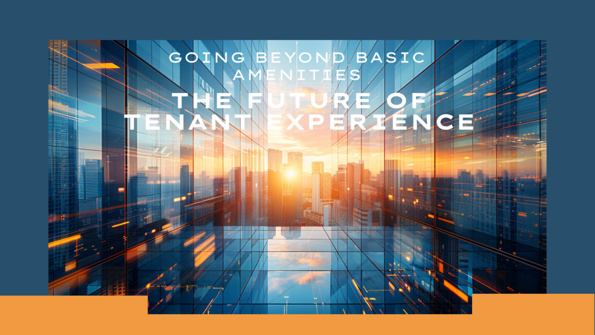 The Future of Tenant Experience: Beyond Basic Amenities | Layer 10